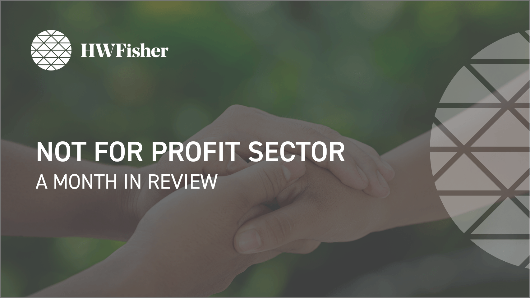 Not for Profit sector – A month in review – HW Fisher