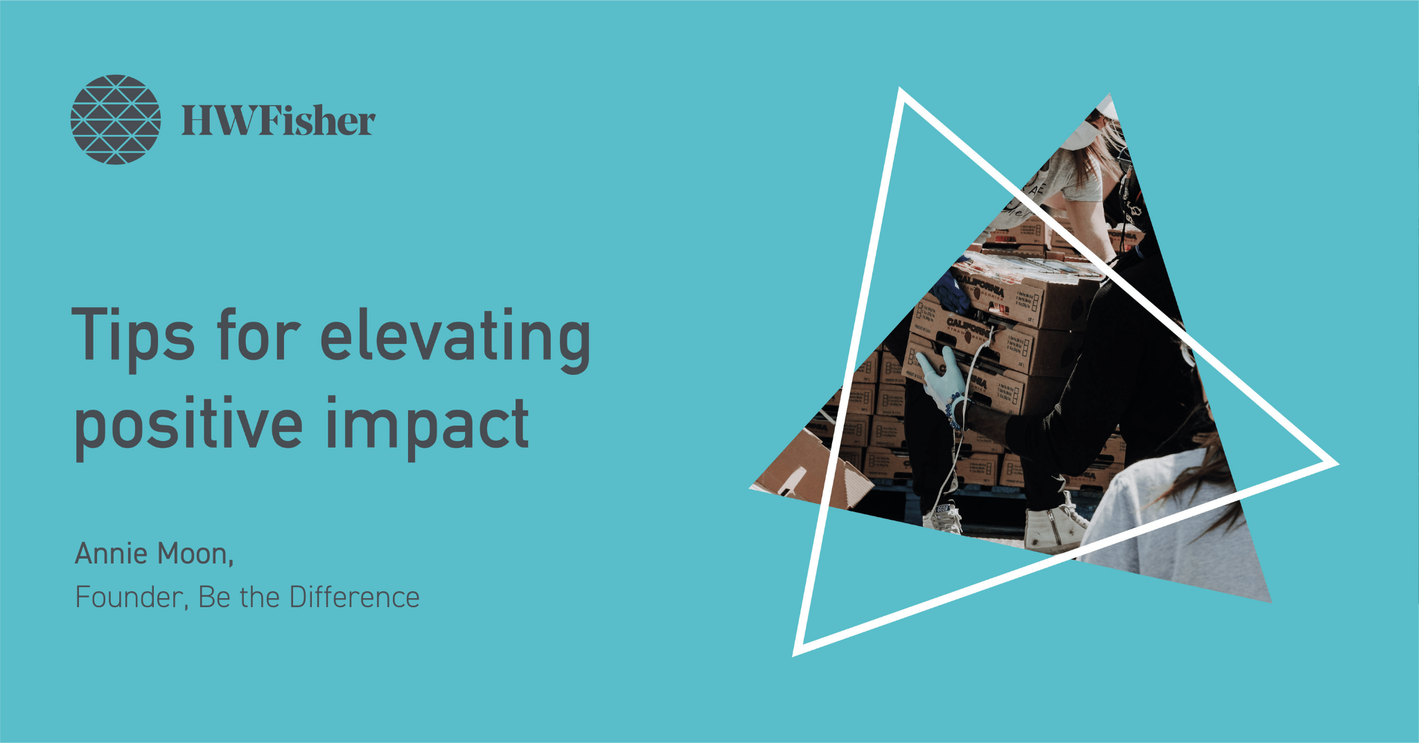Tips for elevating positive impact – HW Fisher