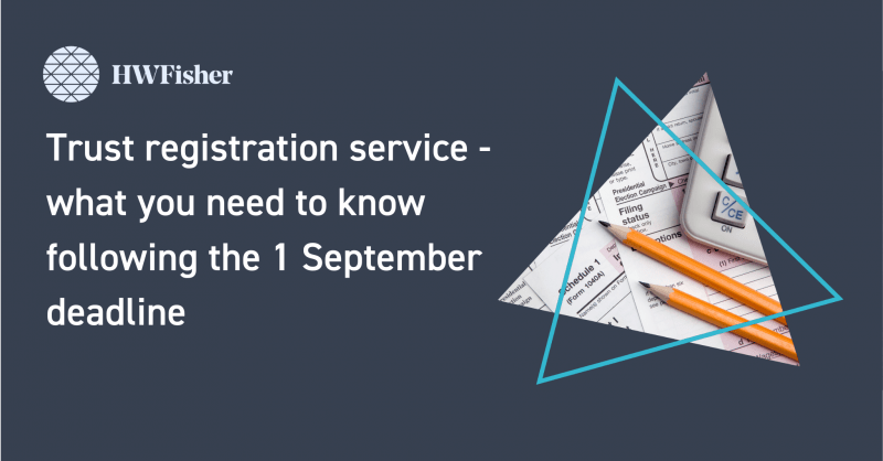 Trust registration service - what you need to know following the 1 ...