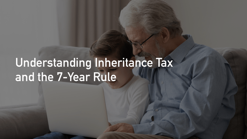 Inheritance Tax – HMRC and the 7-year rule – HW Fisher