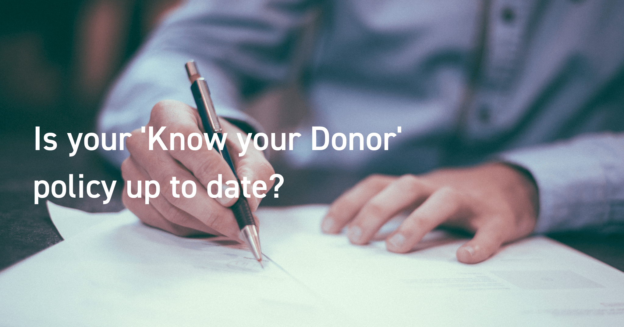 Is your 'Know Your Donor' policy up to date? – HW Fisher